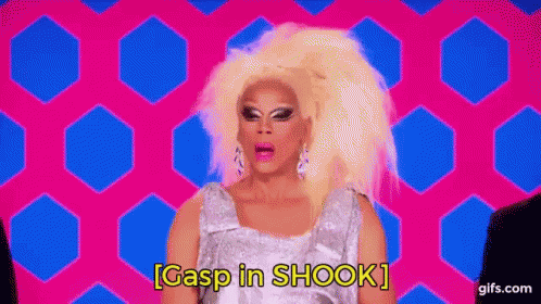 gasp in shook shocked rupaul – foolish watcher